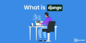 Django vs Node.js: Which One is Better For Web Development?