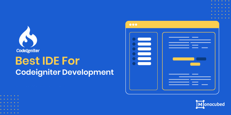 8 Best IDE For Codeigniter Development to Consider in 2022