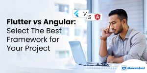 Flutter vs Angular: Which Framework is the Best for Your Project